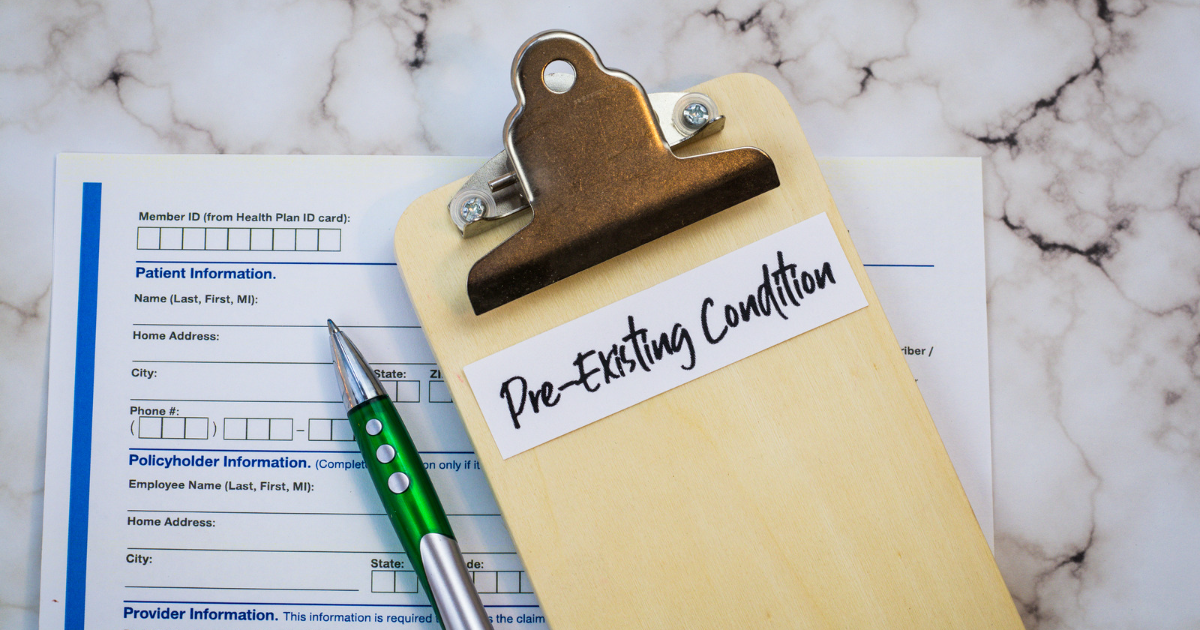 Insurance Considerations for Those with Pre-Existing Medical Conditions ...